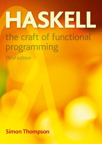 [[PDF] DOWNLOAD] Haskell: The Craft of Functional Programming (3rd Ed