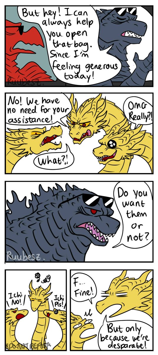 「Sometimes... I really do feel sorry Ghidorah Well... almost 」Ruubesz ...
