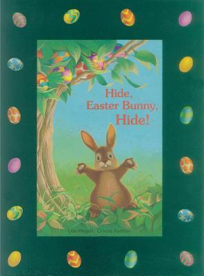 {Ebook EPUB PDF {Download} Hide Easter Bunny, Hide! by Udo Weigelt ...