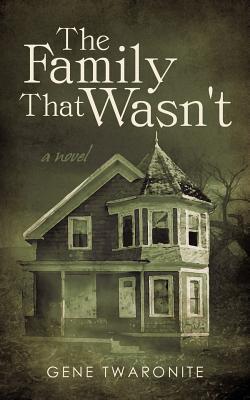 {Ebook EPUB PDF {Download} The Family That Wasn't by Gene Twaronite / Twitter