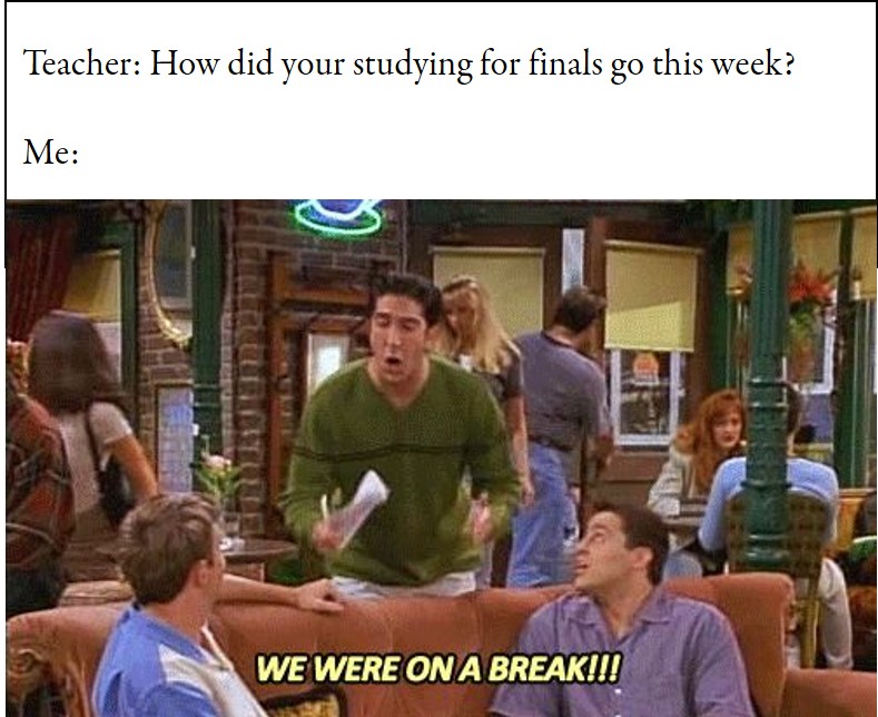 Finals Week Meme