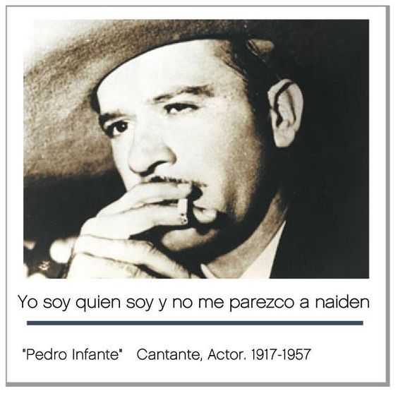 Pedro Infante Quotes