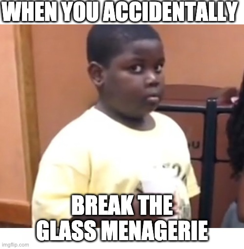 Glass Menagerie Memes
