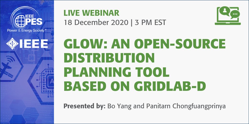 IEEE PES on Twitter: "Don't forget! Join us for a new IEEE PES webinar GLOW: An Open-Source ...