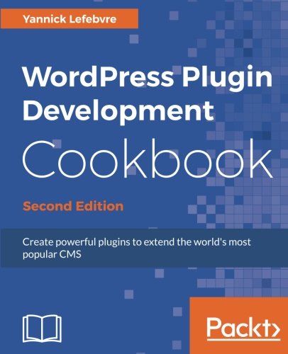 [PDF] GET WordPress Plugin Development Cookbook - Second Edition: Crea / Twitter