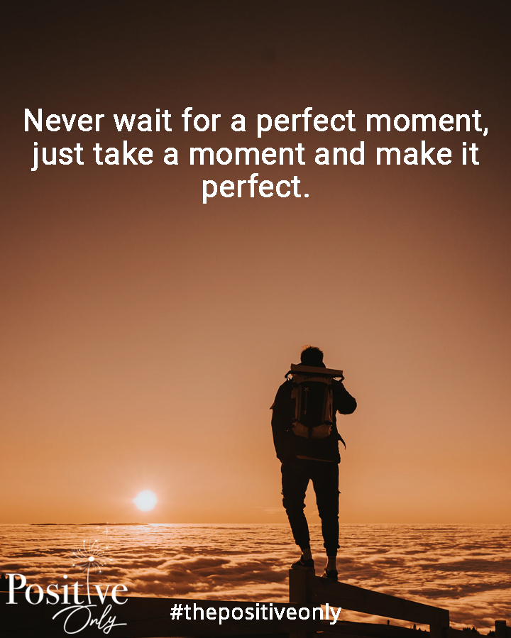 Perfect Moments Quotes