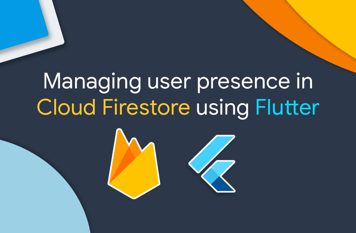 Flutter Daily on Twitter: "Managing user presence in Cloud Firestore using Flutter https://t.co ...