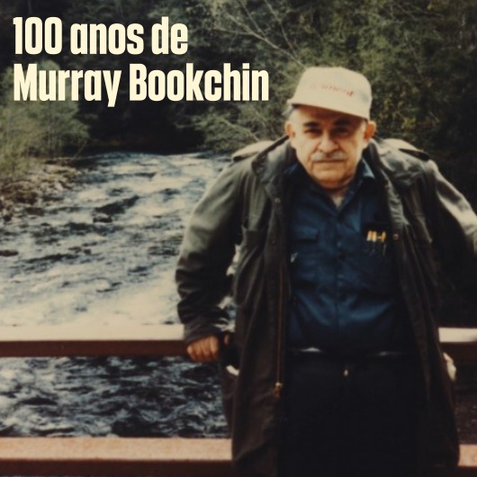 100 anos de Murray Bookchin Neste by @riseup4rojavapt – Unroll Thread ...