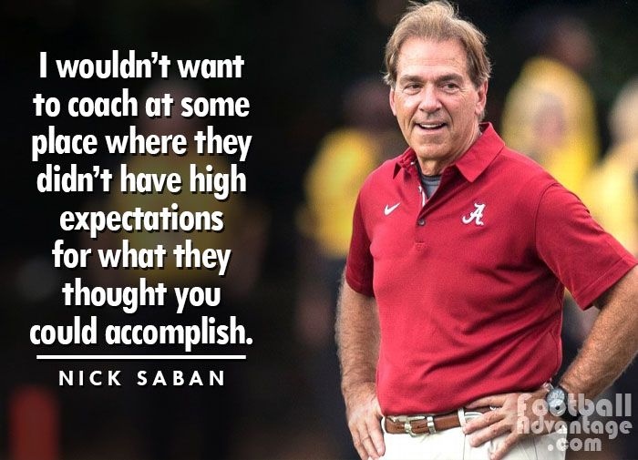 Nick Saban Teamwork Quotes Why I'm Crushing On Nick Saban – Better