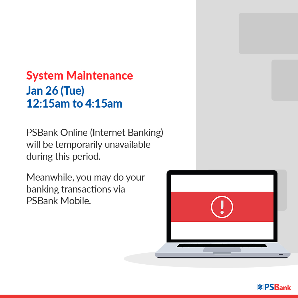 PSBank Official on Twitter: "#PSBankAdvisory: System Maintenance - Jan 26, 2021 (12:15am to 4 ...