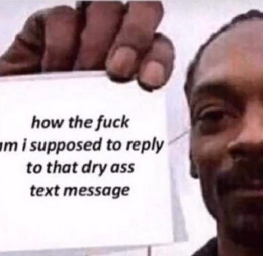 Dry Text Memes