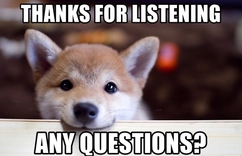 Thank You For Listening Any Questions Funny