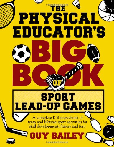√[PDF] FREE] The Physical Educator's Big Book of Sport Lead-Up Games ...