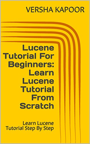 √ACCESS> Lucene Tutorial For Beginners: Learn Lucene Tutorial From Sc