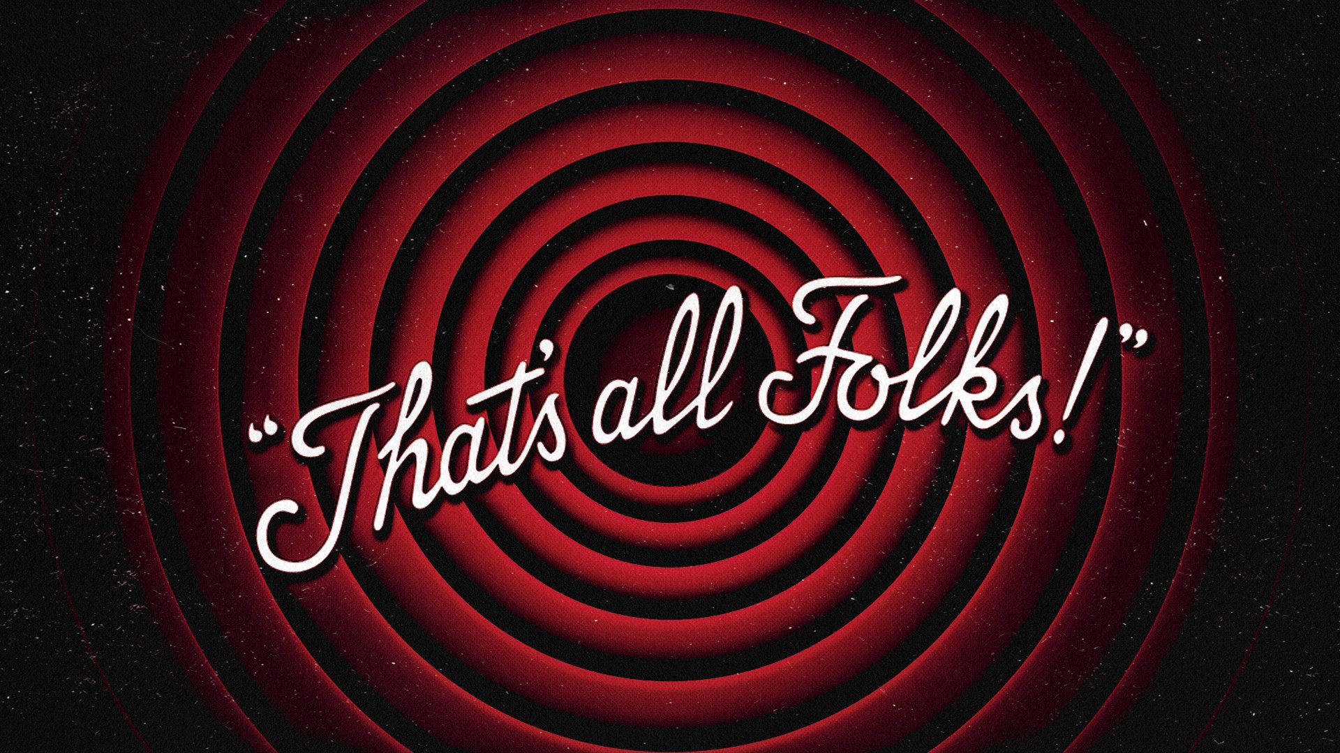 Thats All Folks