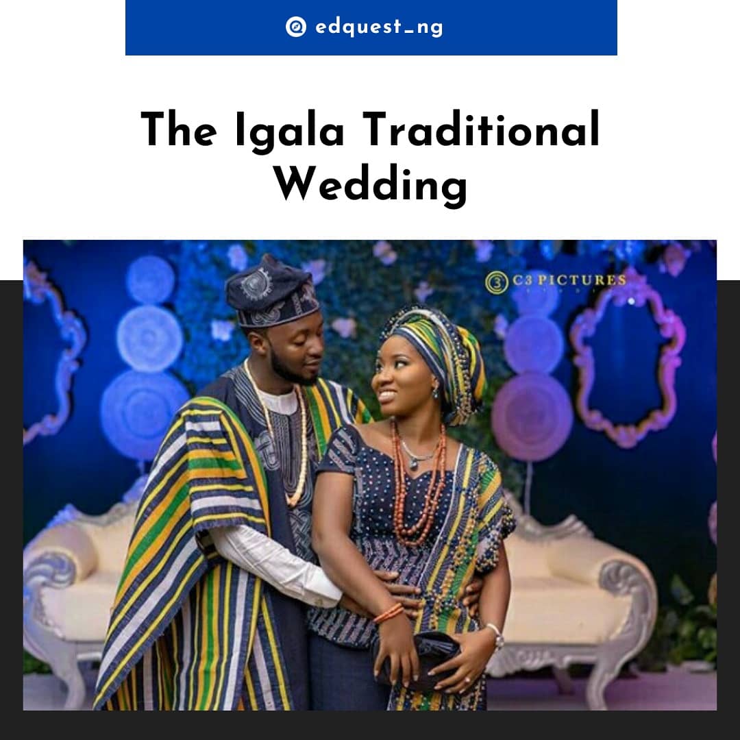 Igala Wedding Traditional Nigerian Wedding Customs: The Ultimate