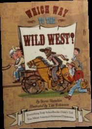 {Read/Download} Which way to the Wild West? : everything your schoolbo ...