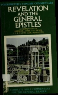 {Read/Download} Revelation and the General Epistles : a commentary on ...