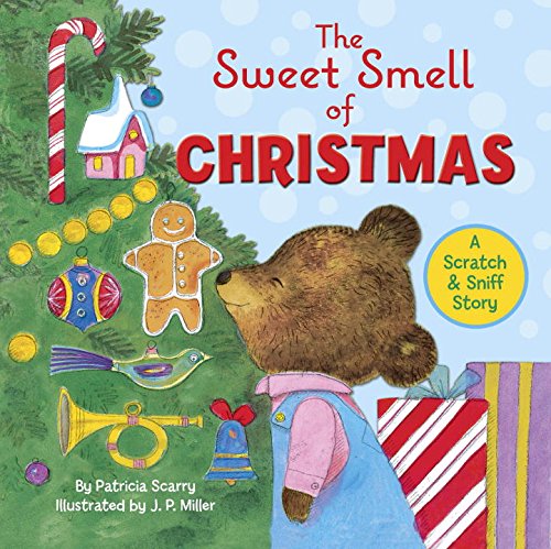 The Sweet Smell of Christmas (Scented Storybook) by