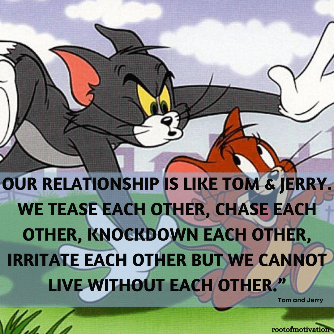 Fight Like Tom And Jerry Quotes