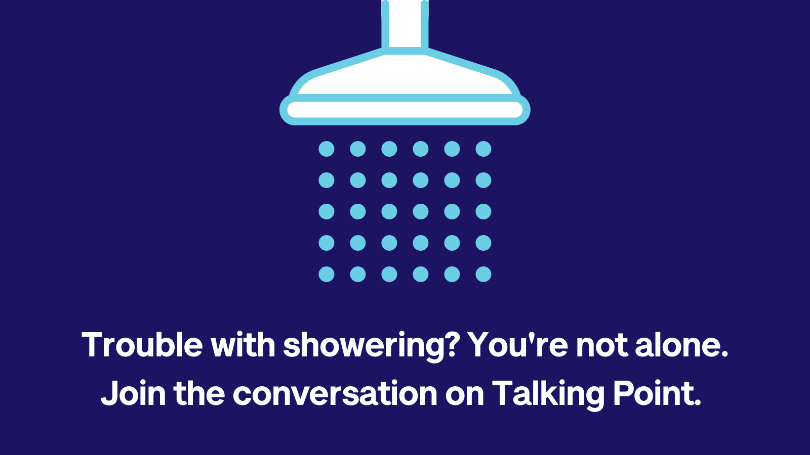 You Are Not Alone Shower