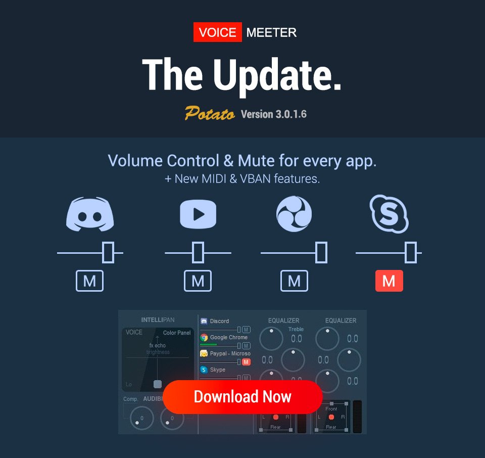 New Update, Potato 3.0.1.6 (On the new website) : r/VoiceMeeter