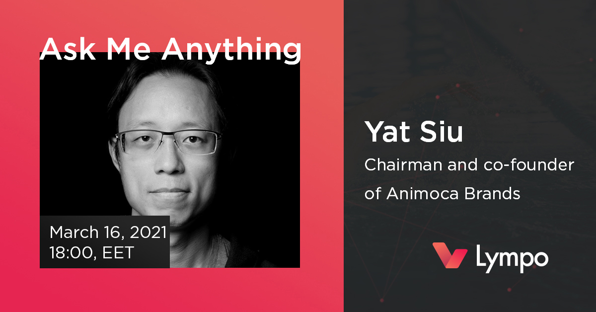 AMA with Yat Siu, CEO of Animoca Brands : r/Animoca