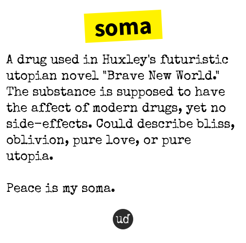 Brave New World Soma Quotes