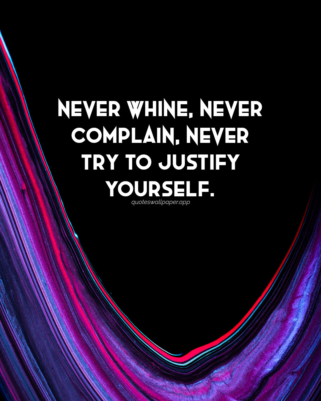 Never Complain Quotes Never Complain And Never Explain Vinyl Wall