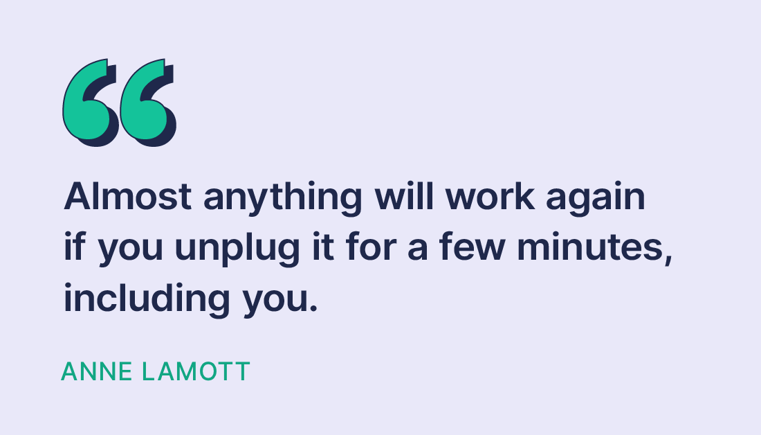 Take A Break From Work Quotes