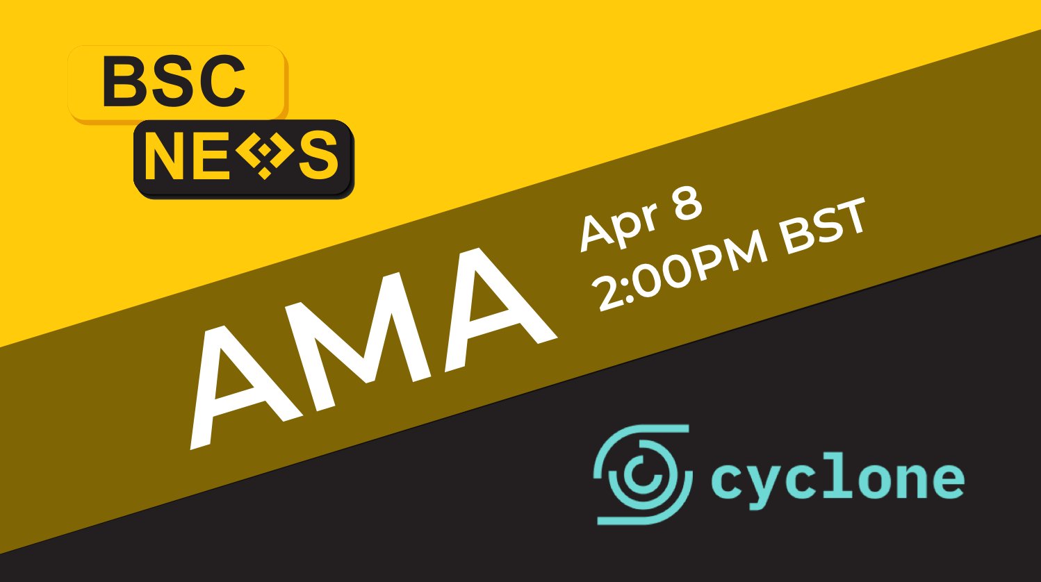 Cyclone Protocol on Twitter: "📢AMA with BSC News @news_of_bsc Apr 8 2PM BST. We will talk about ...