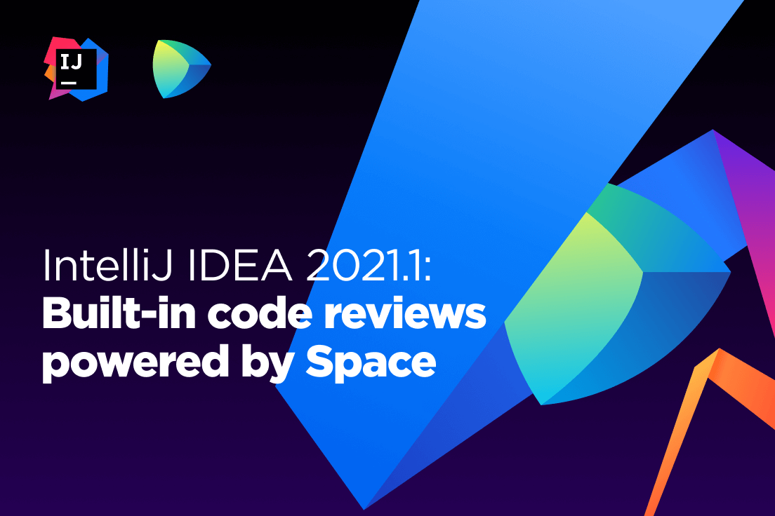 JetBrains Space on Twitter: "IntelliJ IDEA 2021.1: built-in code reviews powered by Space and ...