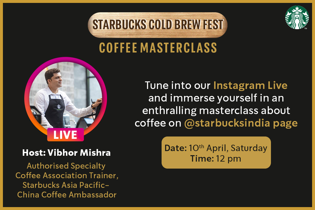 Starbucks India on Twitter: "Join us for a fun & educative Cold Brew Masterclass on Instagram ...