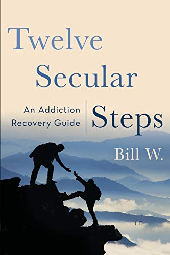 '[PDF] ACCESS] Twelve Secular Steps: An Addiction Recovery Guide by / Twitter