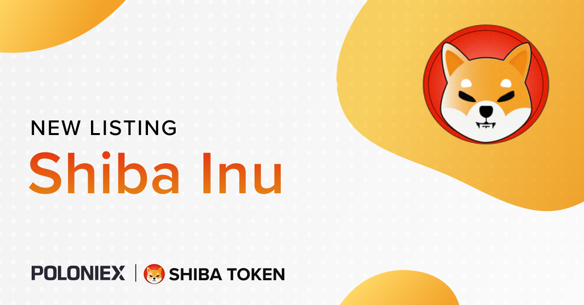 Poloniex Exchange on Twitter: "🆕 #DeFi Listing: @Shibtoken 🔥 You can now deposit and post limit ...