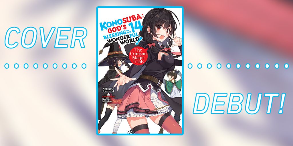 Yen Press on Twitter: "Cover Debut! - Konosuba: God's Blessing on This Wonderful World!, Vol. 14 ...