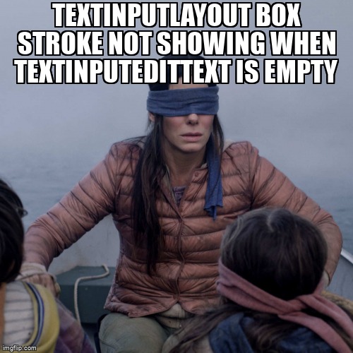 Meme Overflow On Twitter Textinputlayout Box Stroke Not Showing When Textinputedittext Is 
