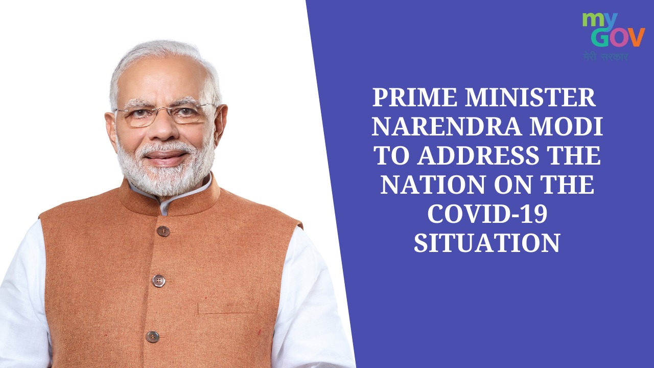 MyGovIndia on Twitter: "Hon'ble PM Shri @narendramodi will address the nation on the #COVID19 ...