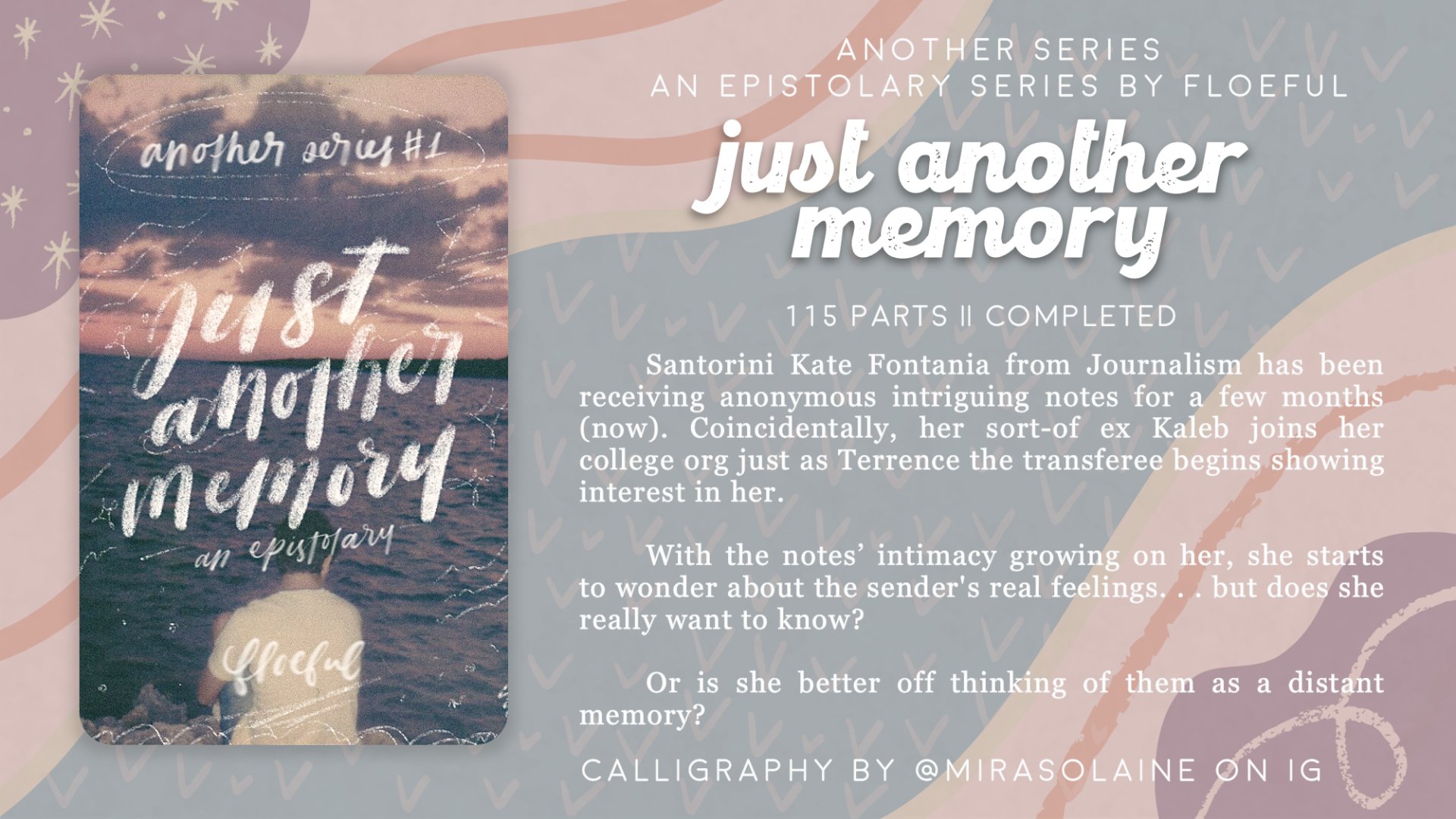 annika on Twitter: "#ASeries01: just another memory Genre: Epistolary Author: floeful Status ...