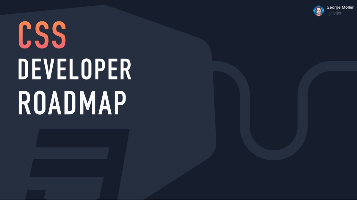 🗺 2021 #CSS Developer Roadmap 🧵 Thread 👇 - Thread from George Moller ...