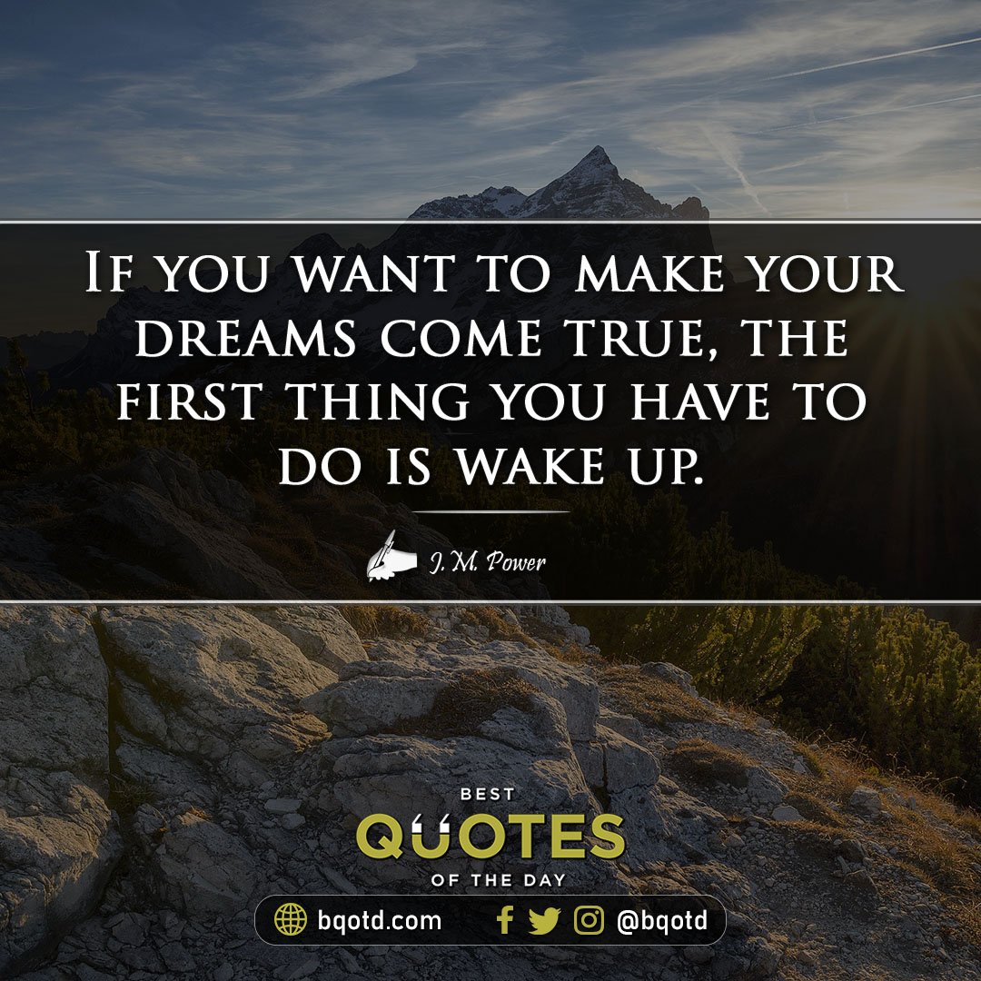 Wake Up From Your Dream Quotes Wake Your Dreams Motivational Quotes