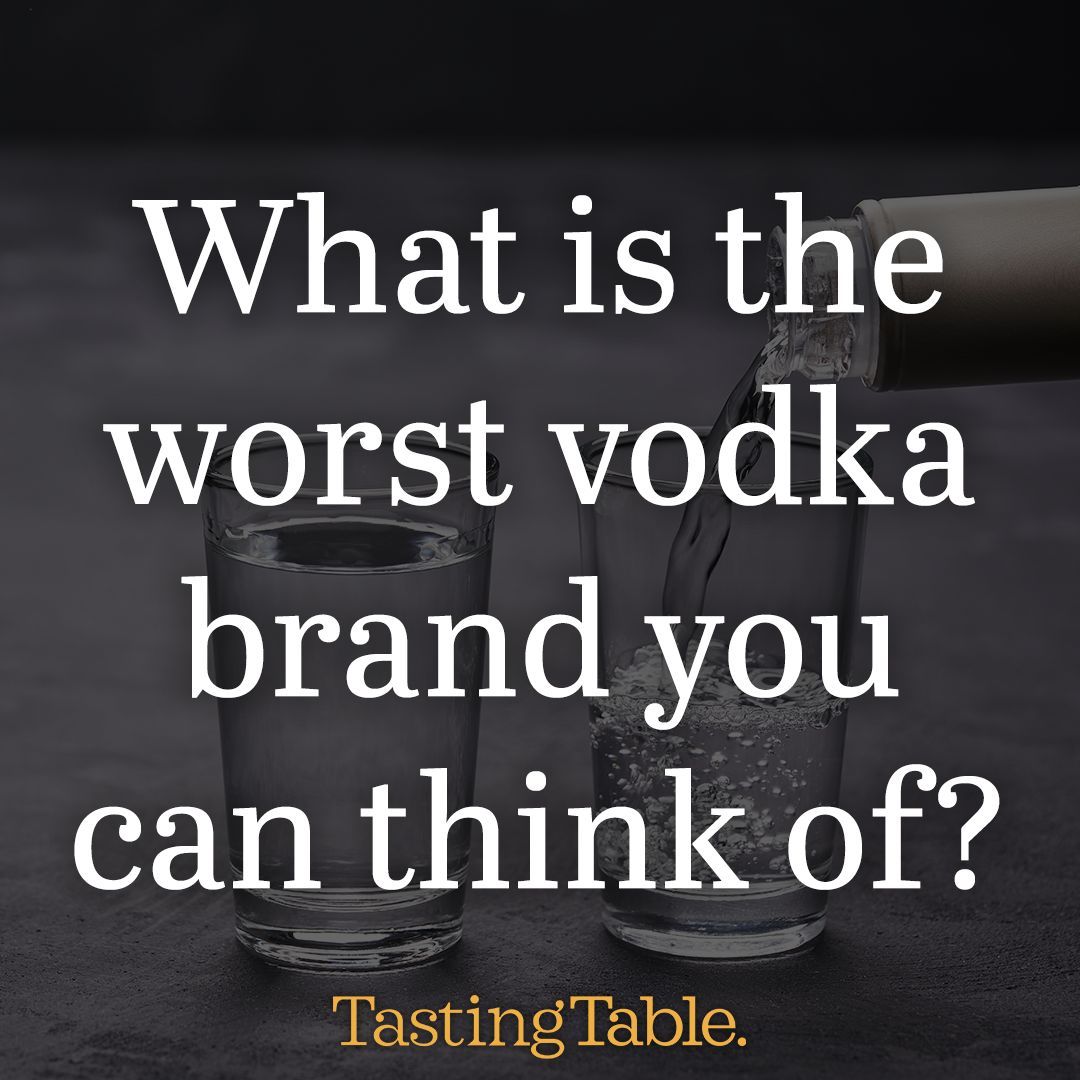 Worst Vodka Brands Best Vodka Brands In India: Discover Your Perfect