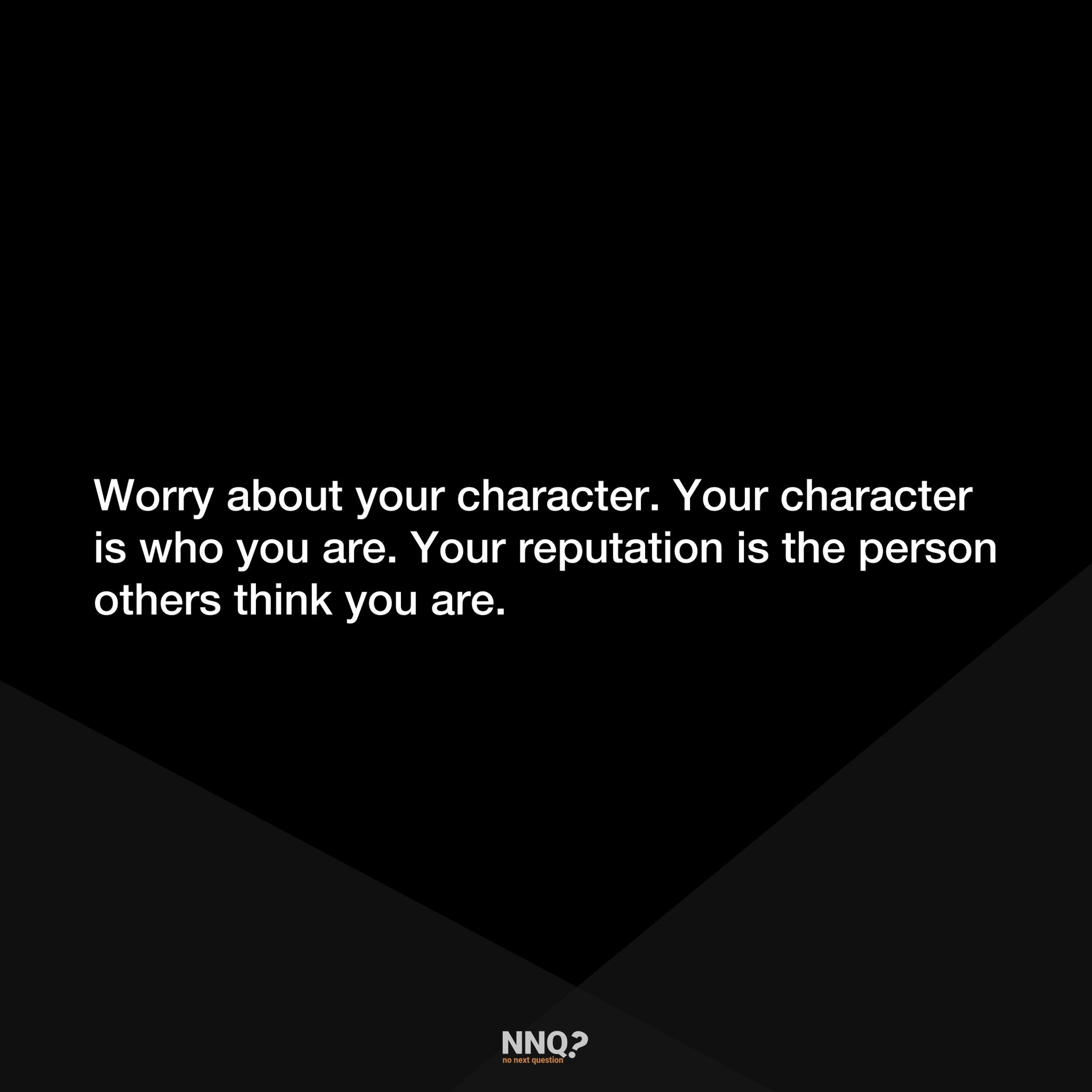 Character And Reputation Quotes Reputation Vs Character