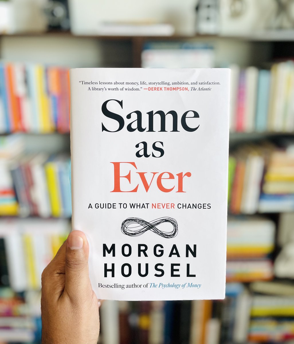 “Same As Ever by Morgan Housel” A profoundly thoughtful and fascinating ...