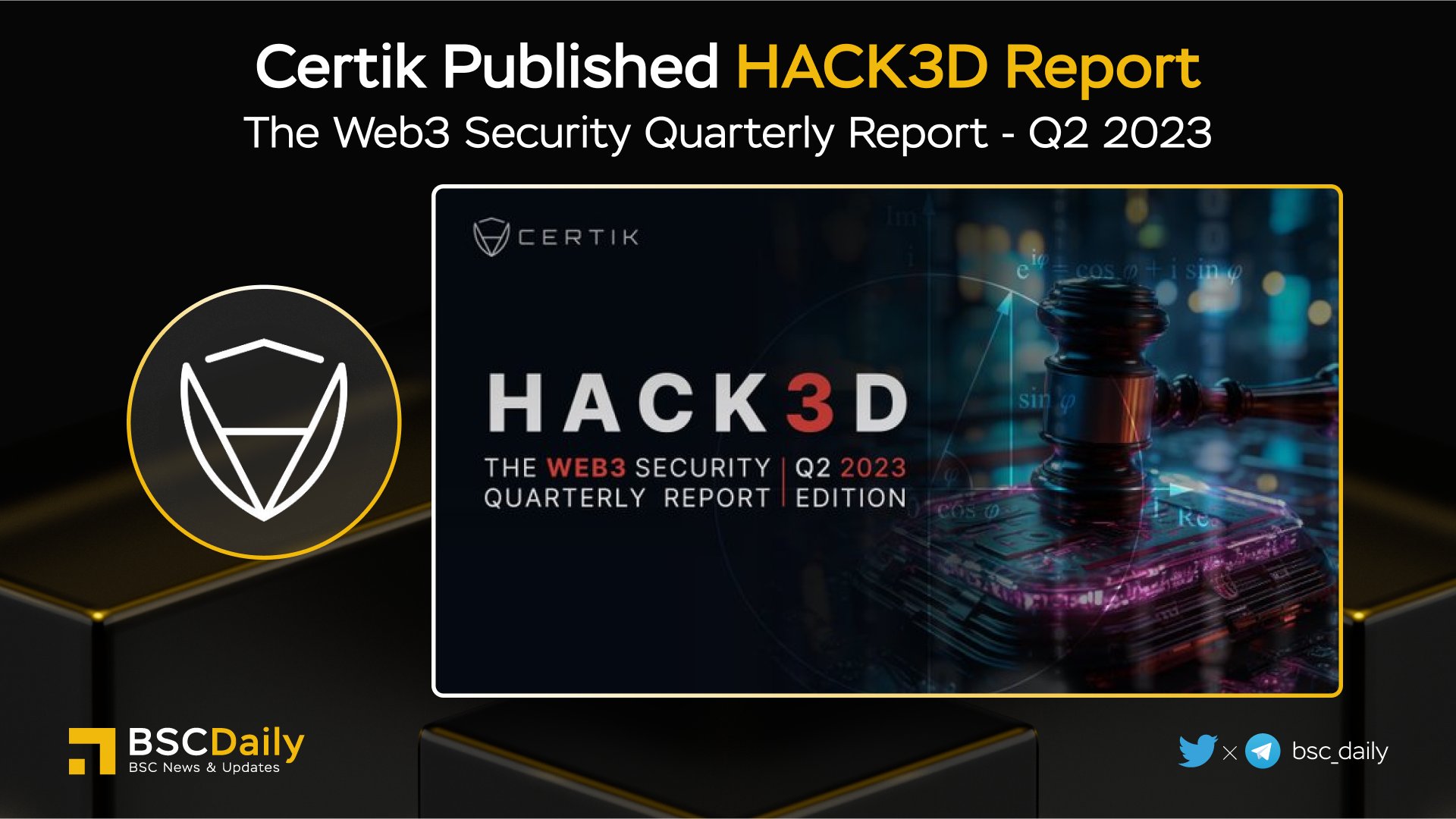BSCDaily on Twitter: "📢 @CertiK Published #HACK3D Report - The #Web3 Security Quarterly Report ...