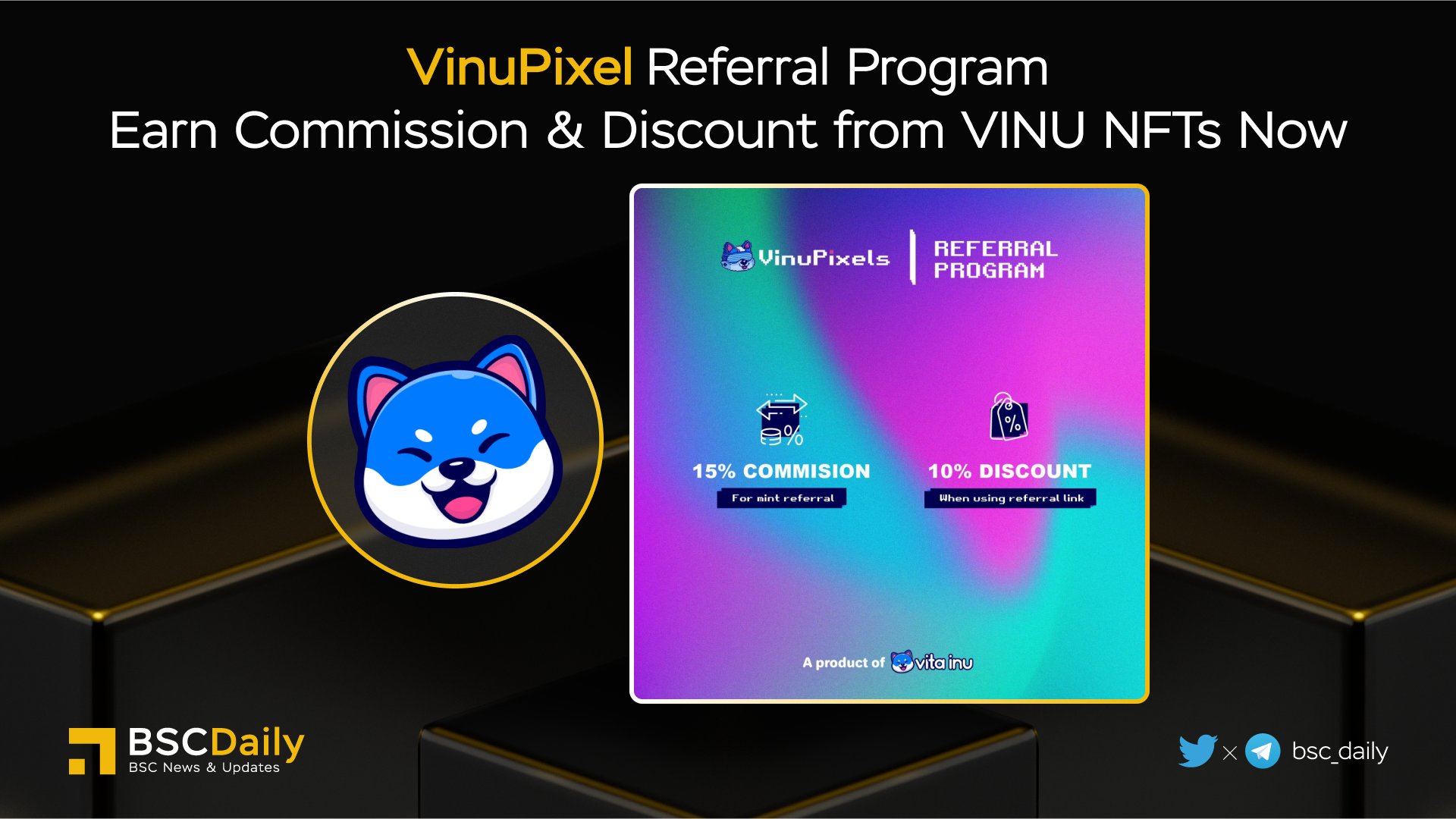 BSCDaily on Twitter: "🎉 @VitaInuCoin @VinuPixels Referral Program - Earn Commission & Discount ...
