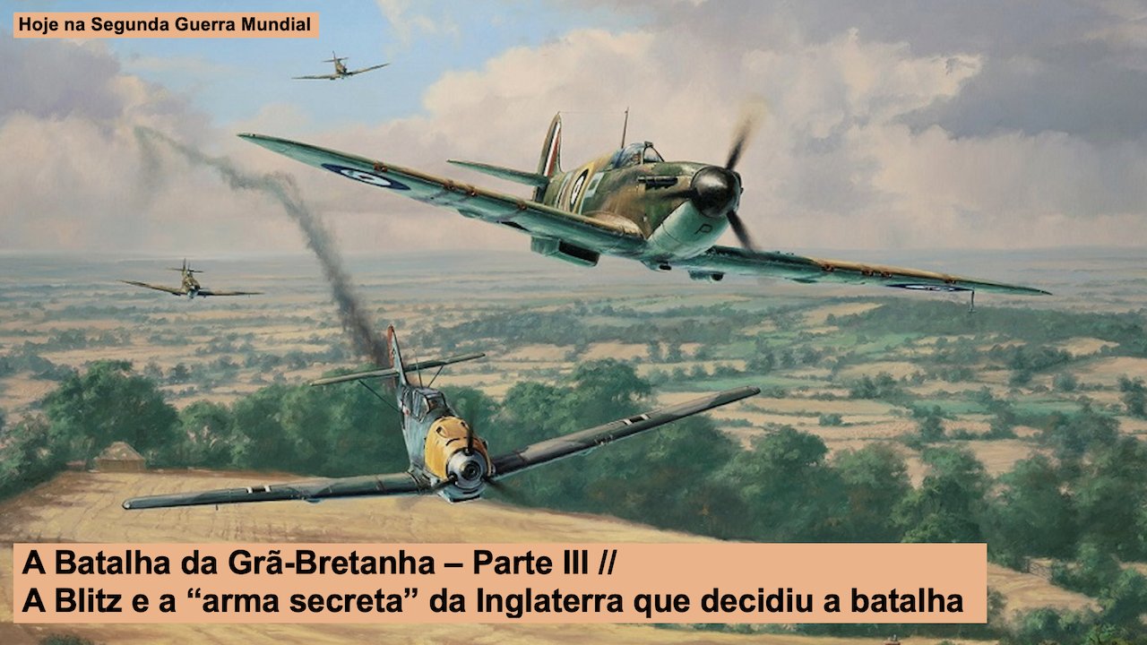 Hoje no Mundo Militar on Twitter: "A Batalha da Grã-Bretanha – Parte III – A Blitz e a “arma ...
