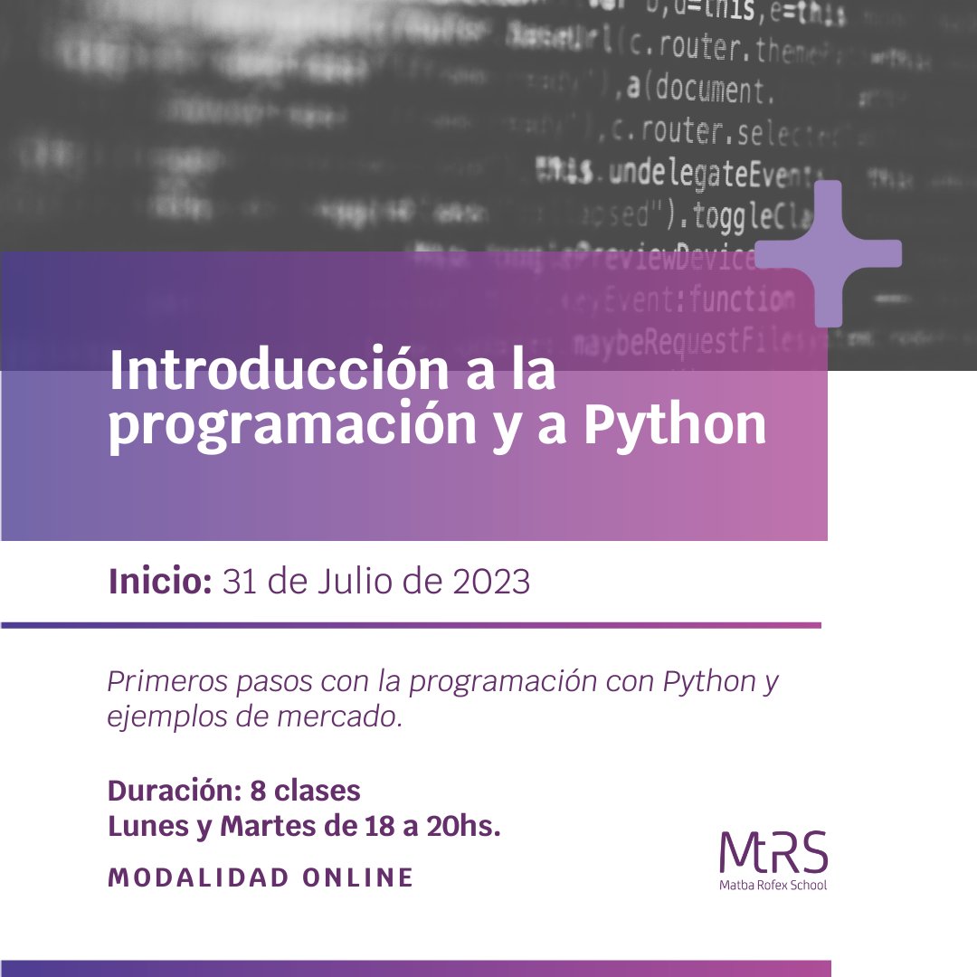 Matba Rofex School on Twitter: "Curso #MtRShchool 'Introducción a la programación y a Python' 🗓 ...