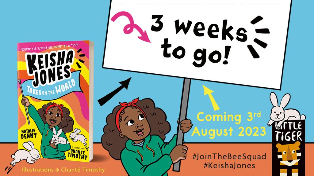 Natalie Denny on Twitter: "3 WEEKS TO GO! 🐰 🏾🐝 KEISHA JONES TAKES ON THE WORLD publishes August ...