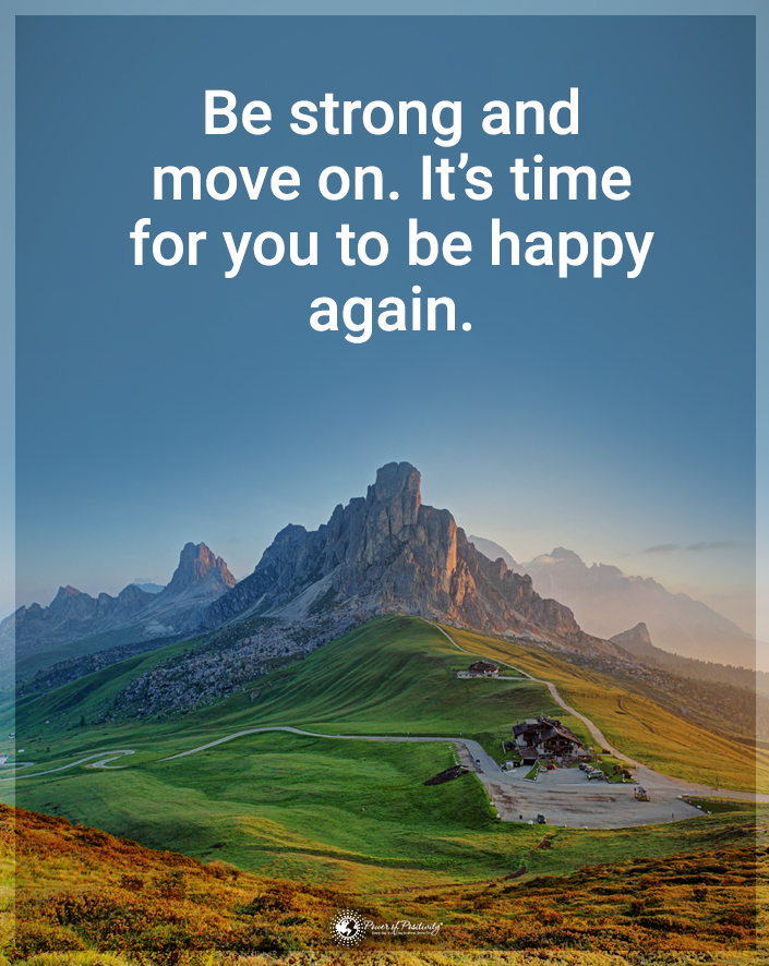 Quotes About Being Strong And Happy And Moving On